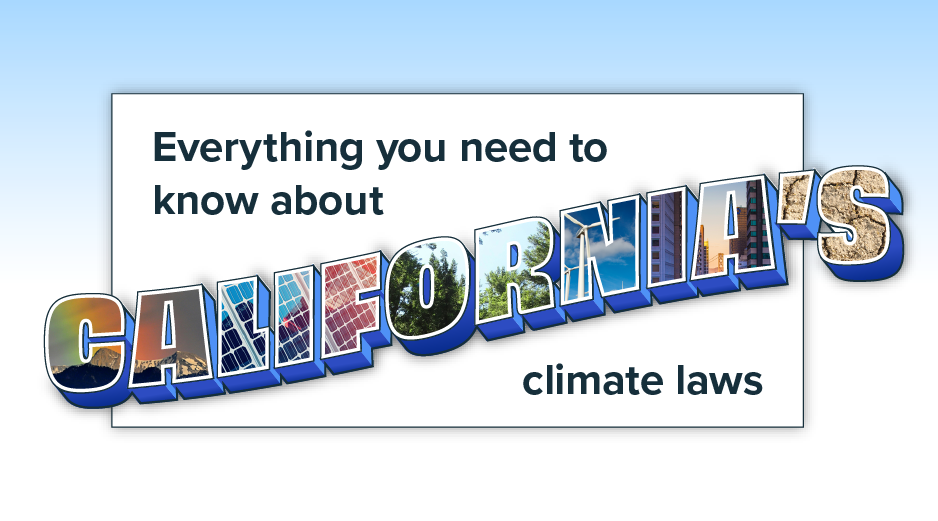 Everything you need to know about California's climate laws | EnergyCAP